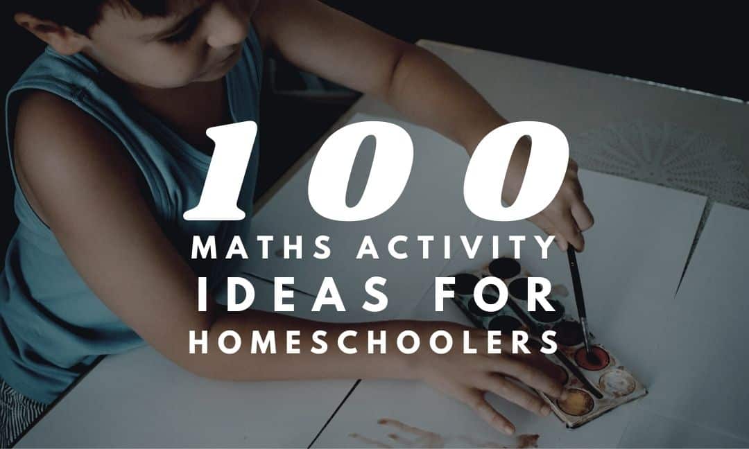 100 Maths Activities for Homeschoolers - Maths Australia
